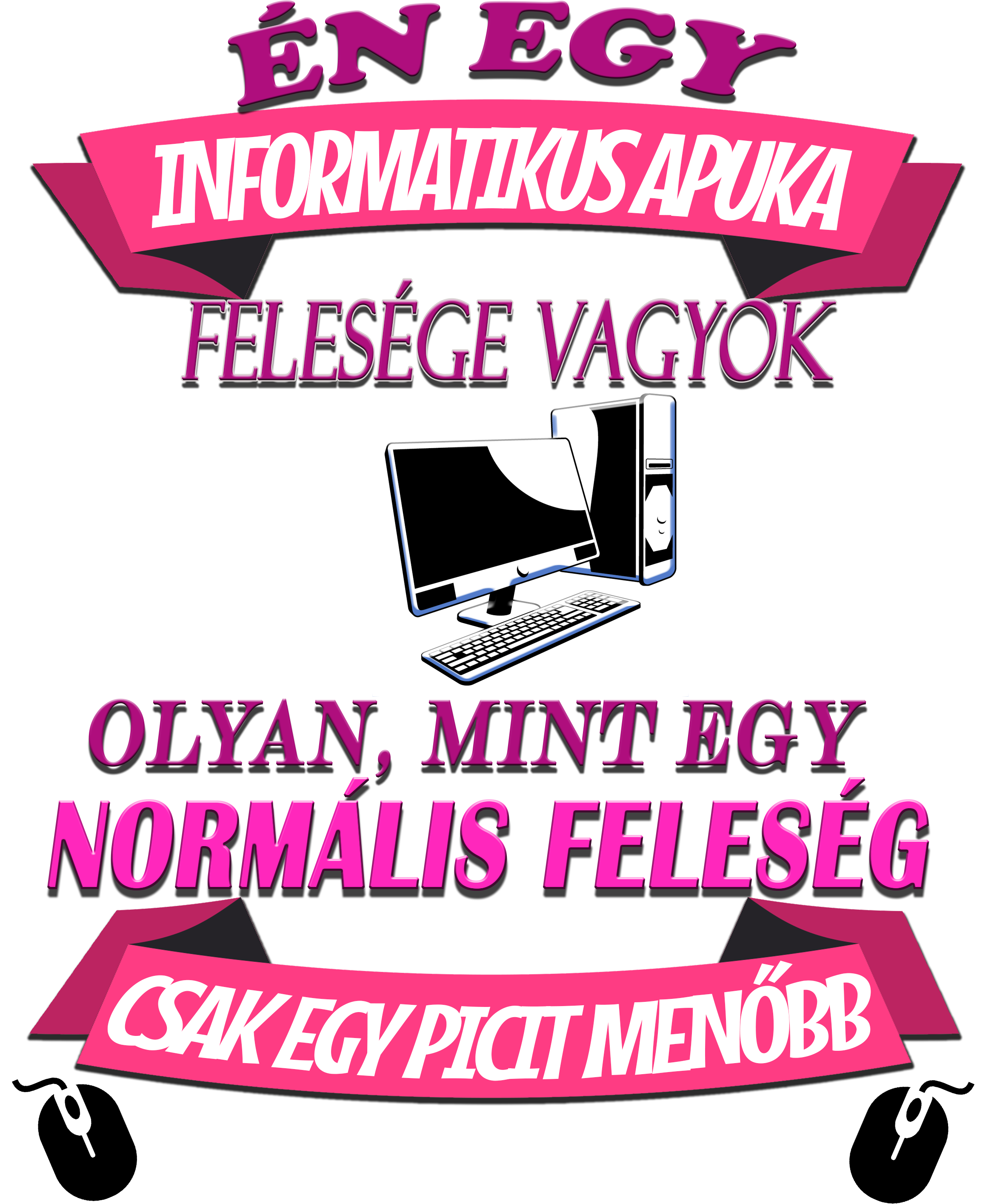 Informatikus apuka felesége - vásárlás az Inci ajándékgyár webshopban